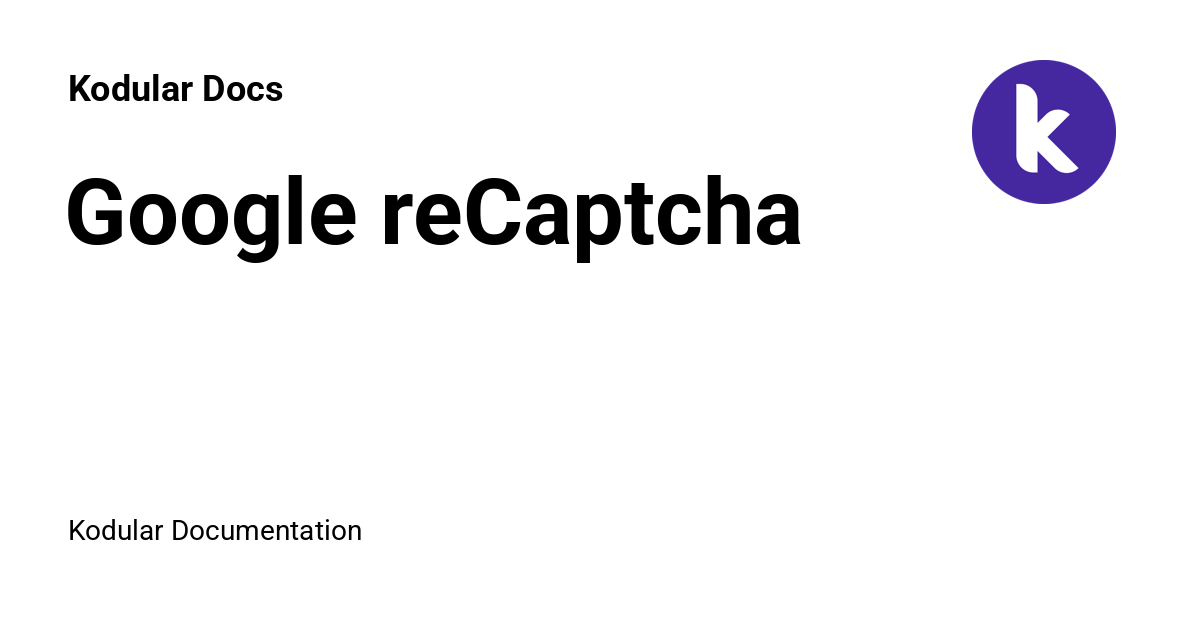 Google reCaptcha - Kodular Docs