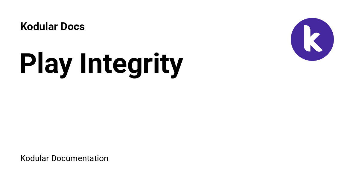 Play Integrity - Kodular Docs