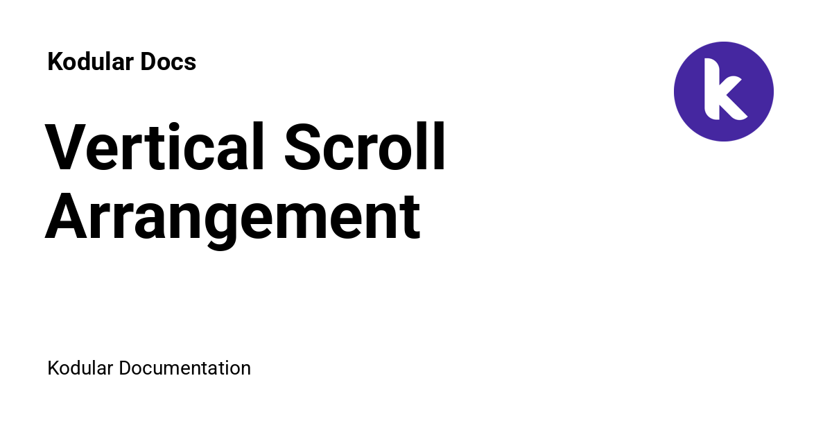 Vertical Scroll Arrangement - Kodular Docs