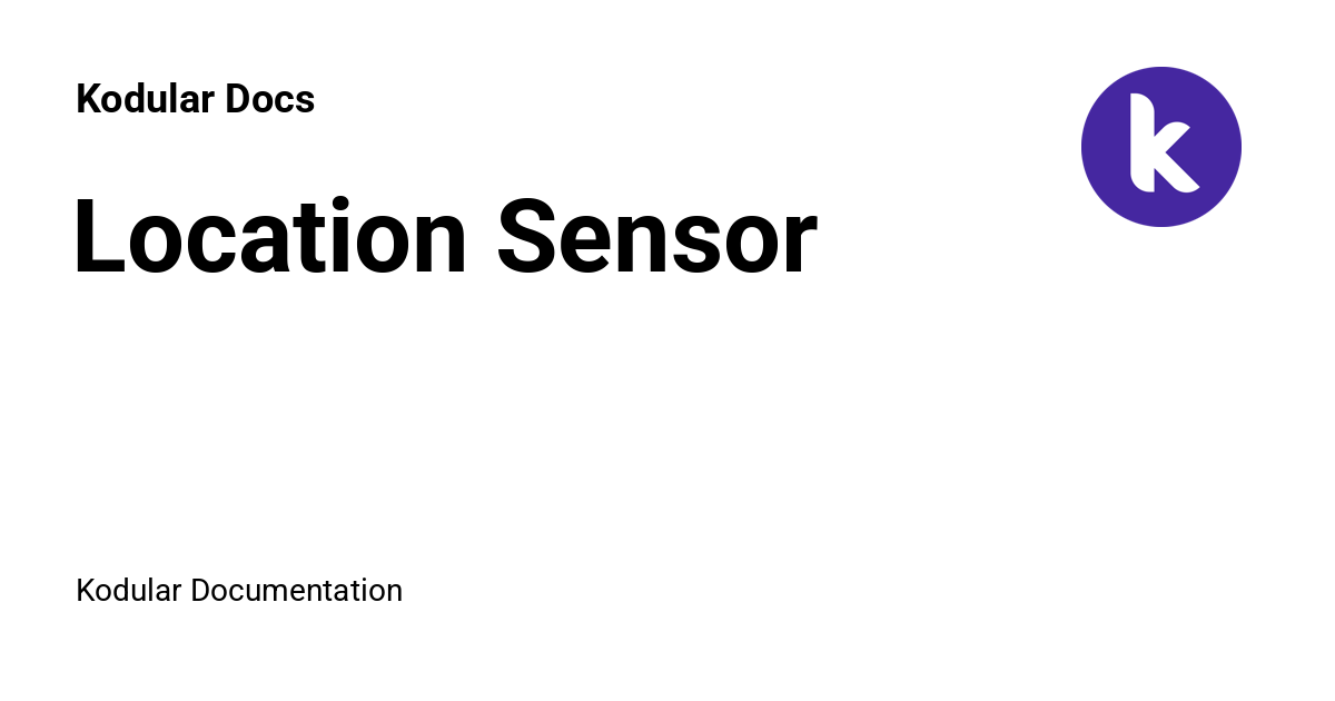 Location Sensor - Kodular Docs